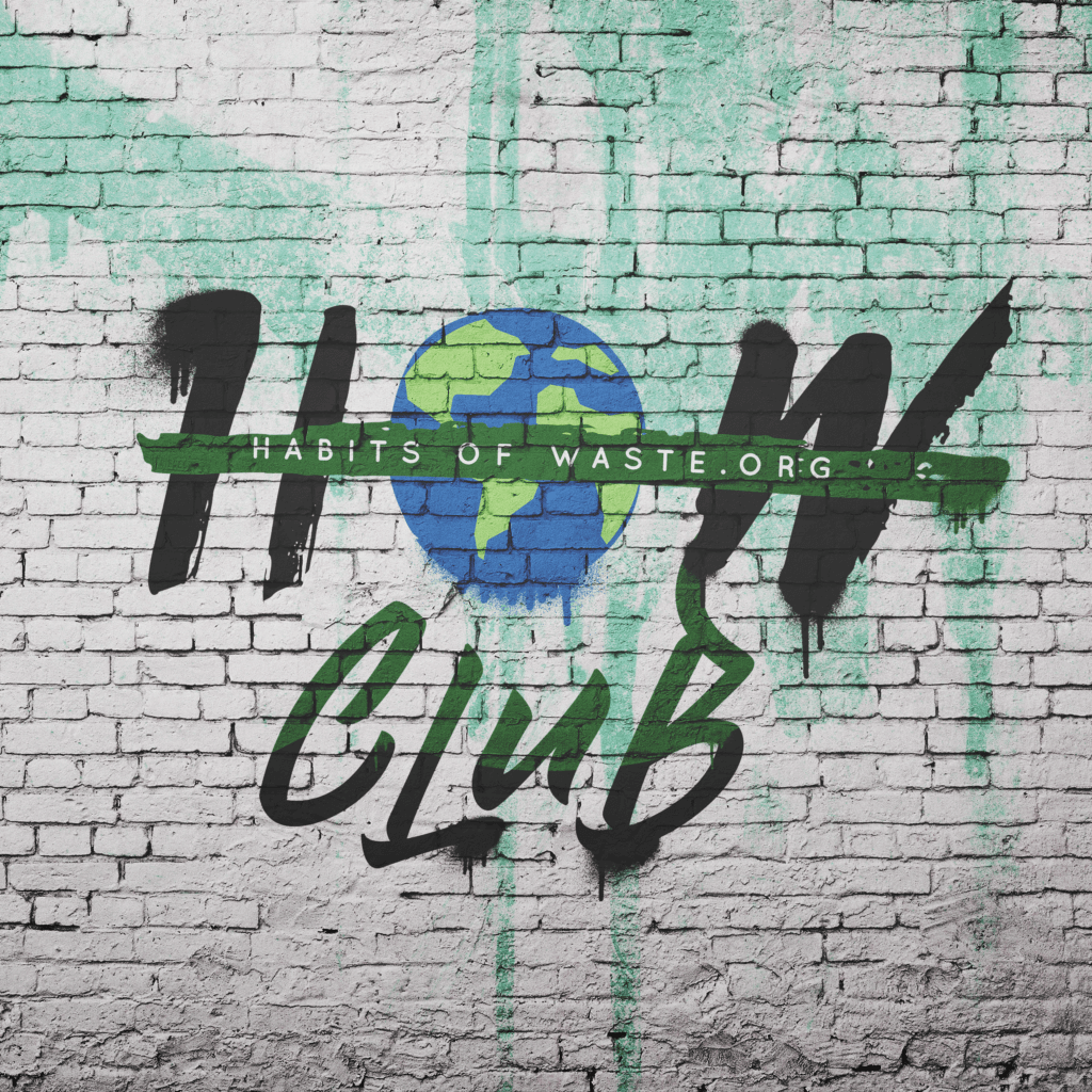 Habits of Waste Club Guide | Habits of Waste